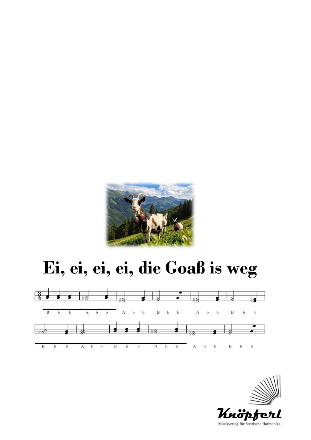 EI, EI, EI, EI, DIE GOASS IS WEG | Knöpferl